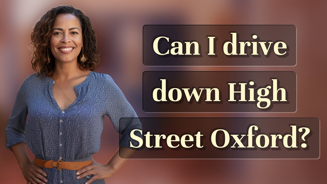 Can I drive down High Street Oxford? - YouTube