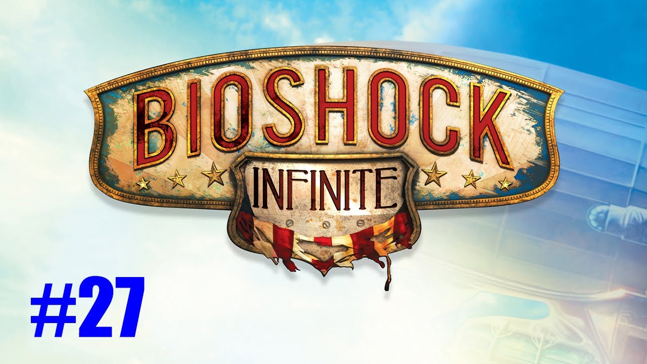 BioShock Infinite: Part 27 - Finding The Controls - YouTube