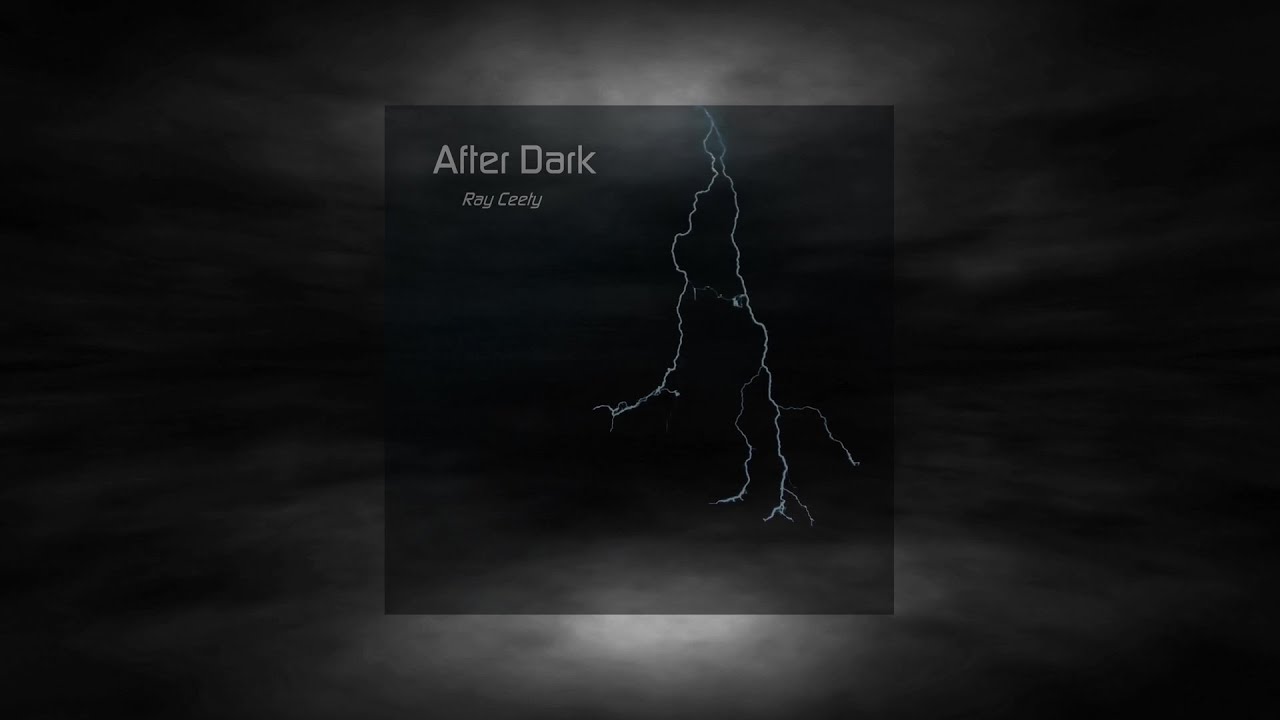 Ray Ceety - After Dark (Music Visualizer) - YouTube