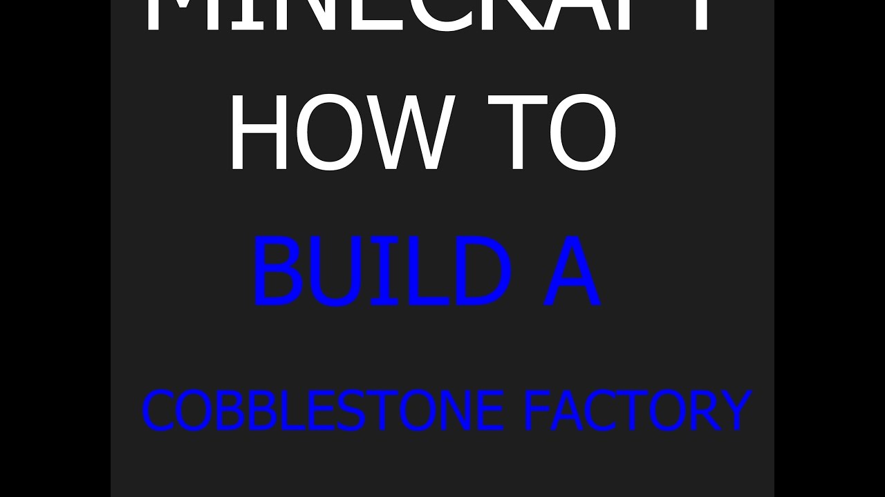 How to build a cobblestone factory in Minecraft. - YouTube
