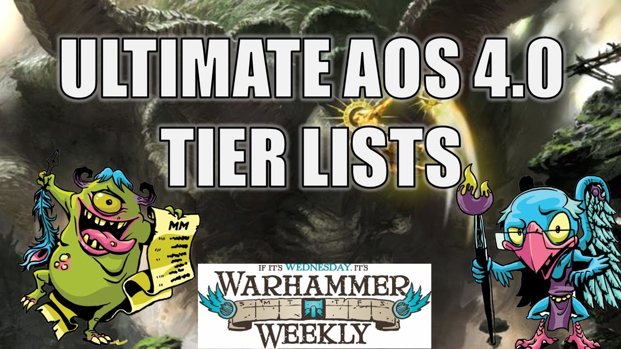ULTIMATE AoS 4.0 Tier List - Warhammer Weekly 08072024 - YouTube