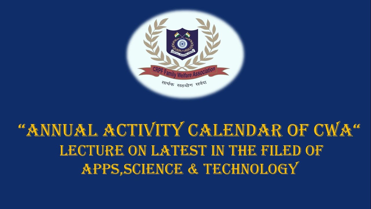 “Annual Activity Calendar of CWA“ Lecture ON LATEST IN THE FILED OF ...