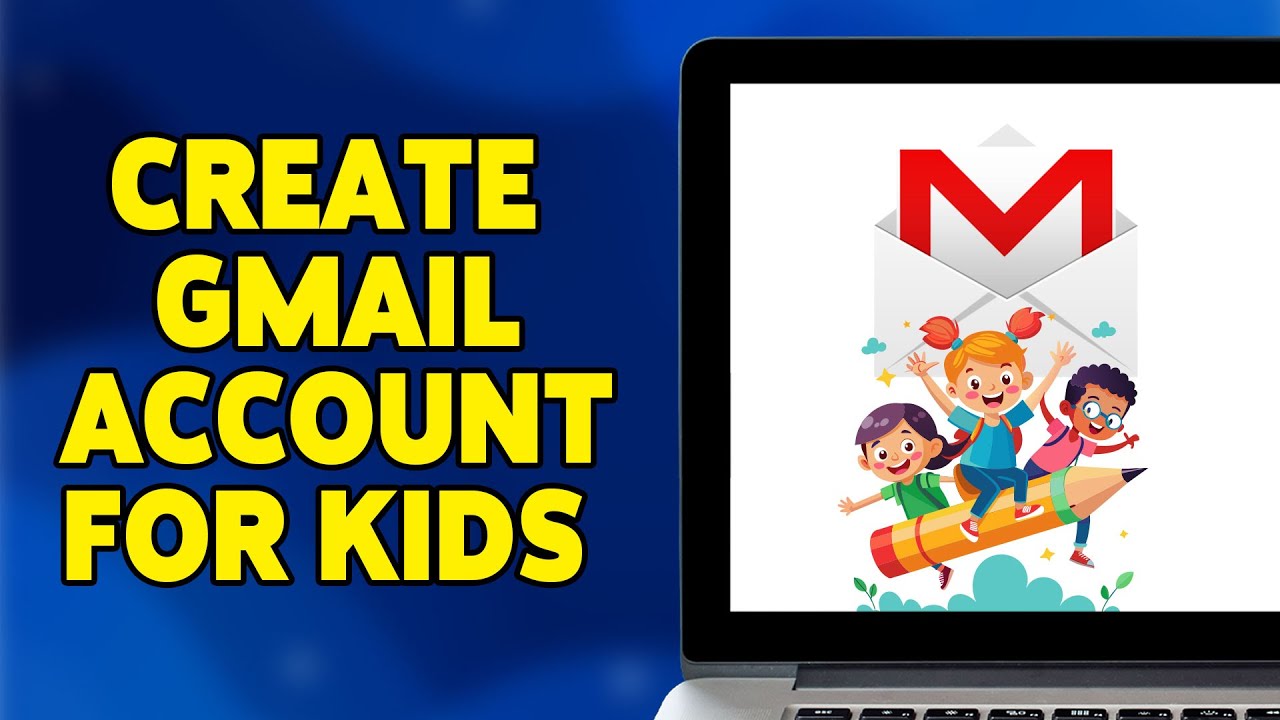 How To Create Gmail Account For Kids 2024 - YouTube