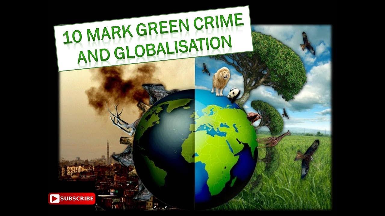 A* Sociology: Globalisation and green crime 10 mark - YouTube