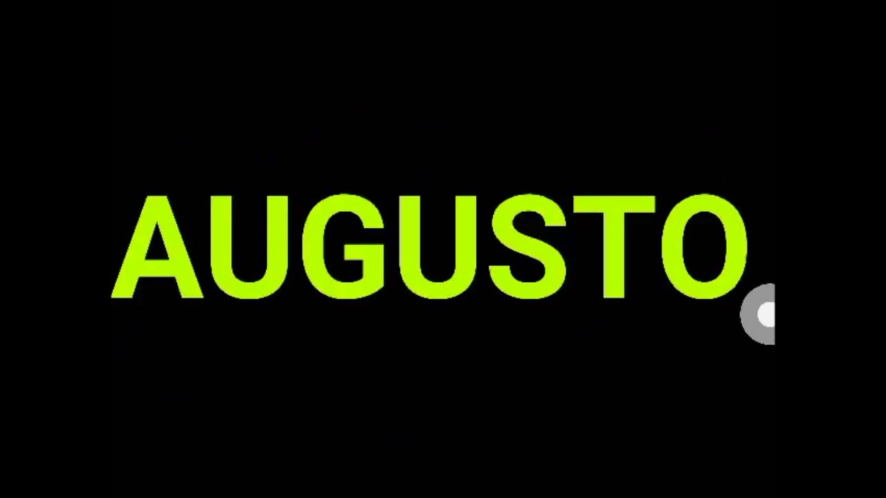 AUGUSTO SIGNIFICATO NOME - YouTube