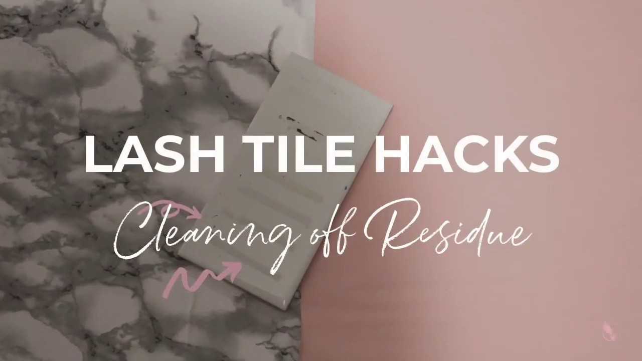How to Clean Your Lash Tiles | Lash Tile Hack | Part 1 - YouTube