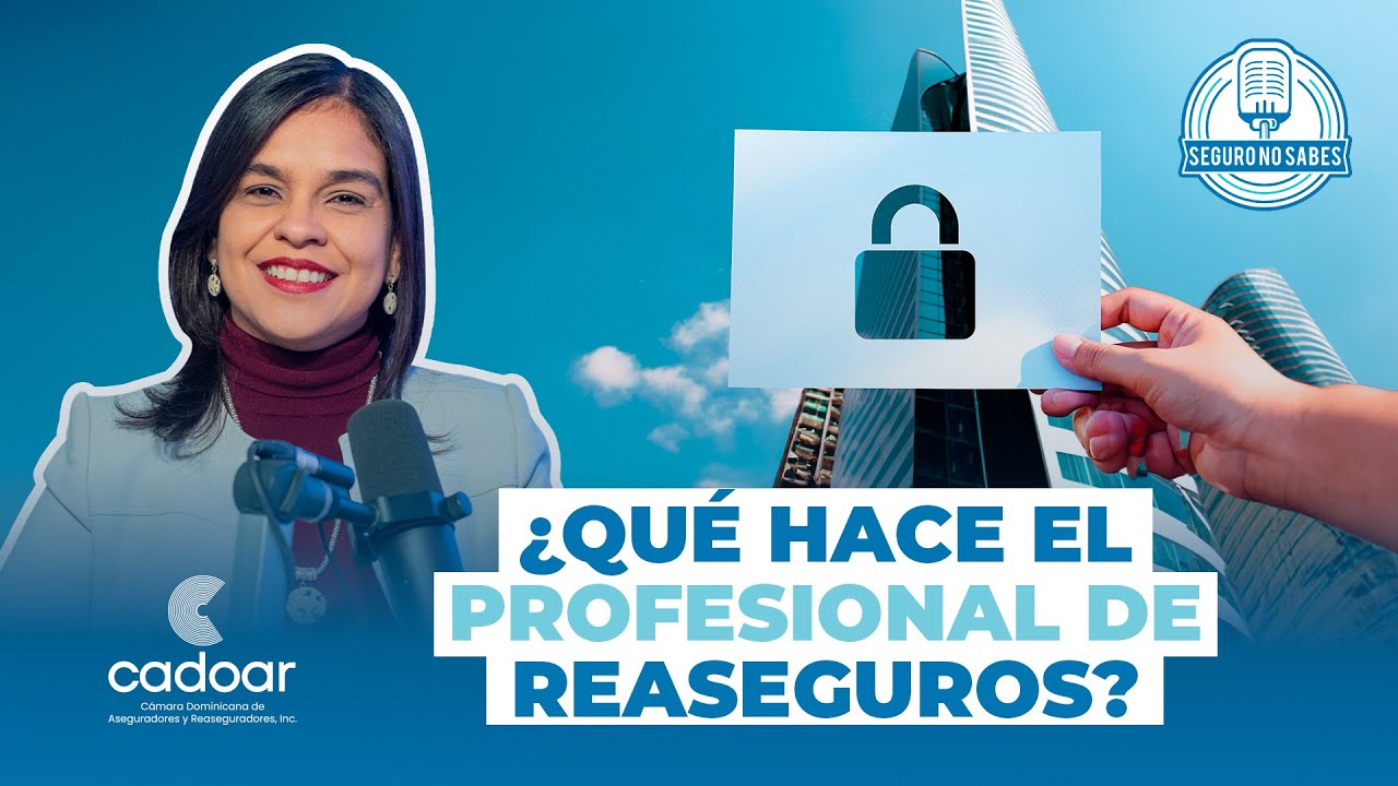 ¿Qué hace el profesional de Reaseguros? | Seguro no Sabes | EP 21 - YouTube