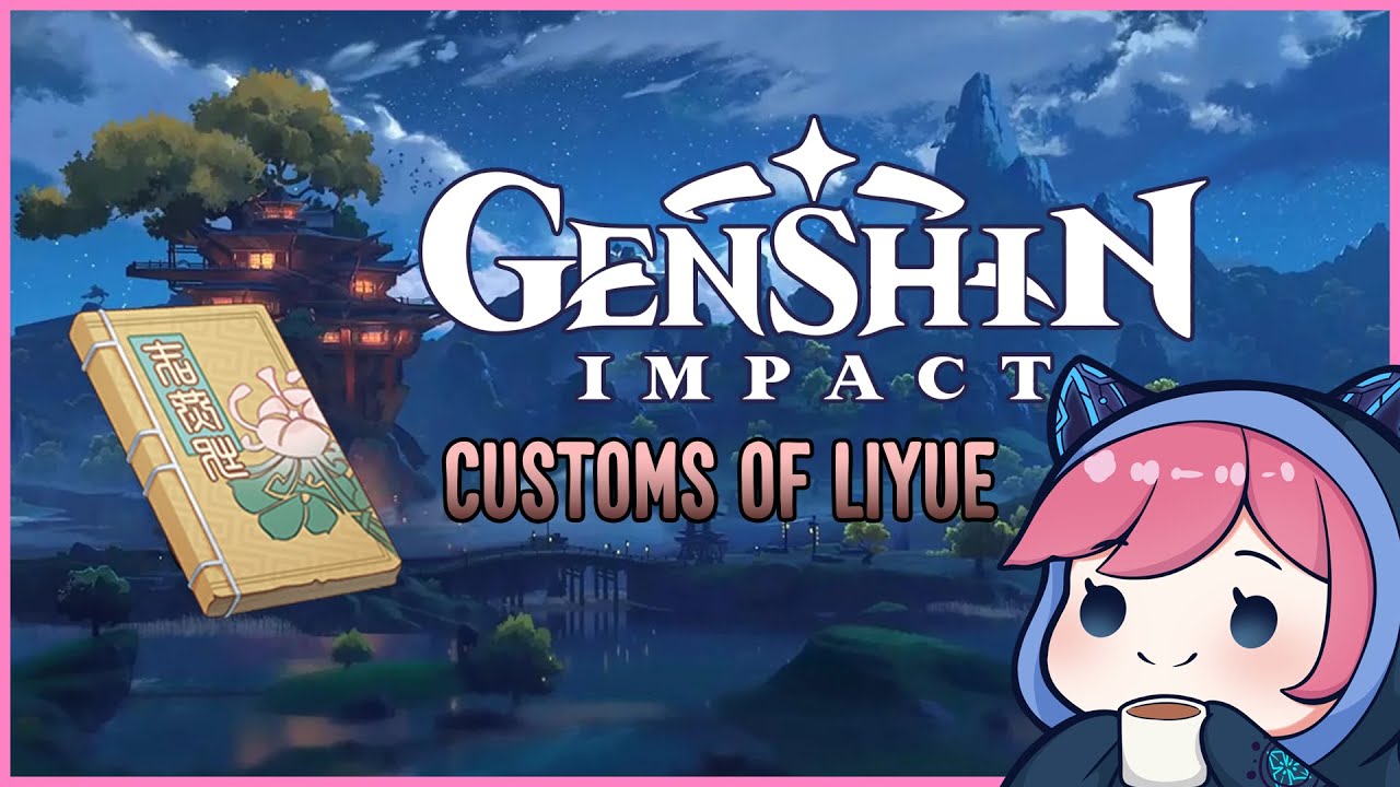 Customs of Liyue - Genshin Impact Book Reading - YouTube