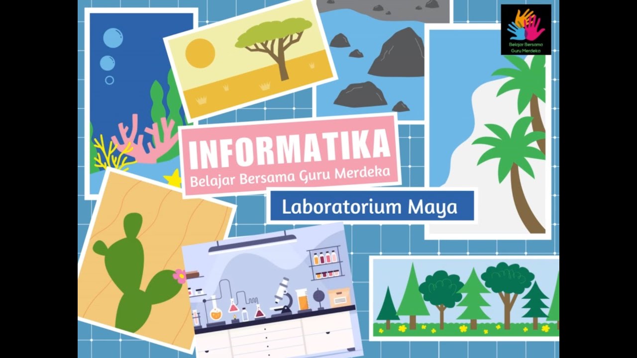LABORATORIUM MAYA INFORMATIKA KELAS 8 KURIKULUM MERDEKA - YouTube