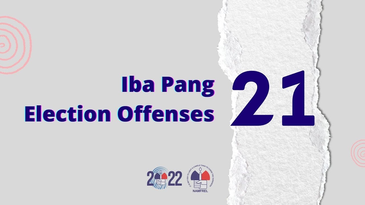NEW NORMAL 2022 NLE Video 21: Iba Pang Election Offenses - YouTube