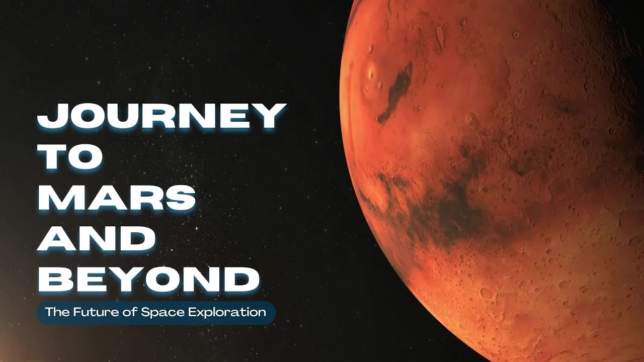 Journey to Mars and Beyond: The Future of Space Exploration 🚀 #mars ...