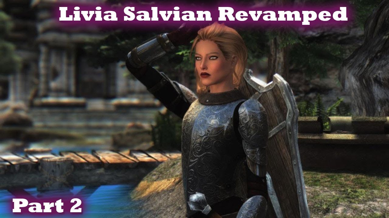 Livia Salvian Revamped Part 2: Mod Walkthrough - YouTube
