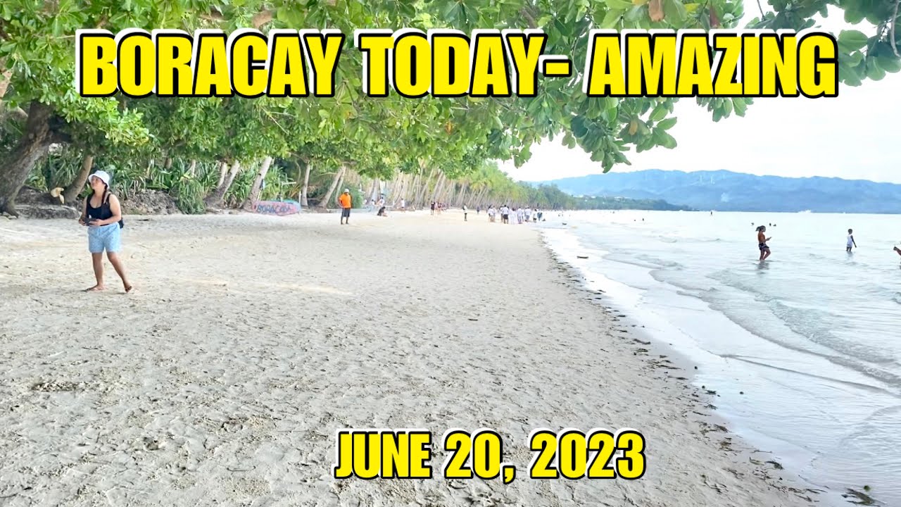 BORACAY TODAY IN STATION 1- JUNE 20, 2023 - YouTube