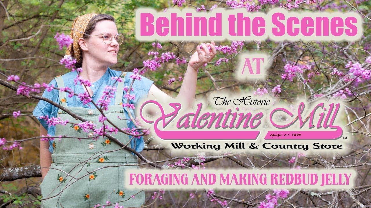 Behind the Scenes at the Mill~ Hand Foraged Redbud Jam Recipe! - YouTube