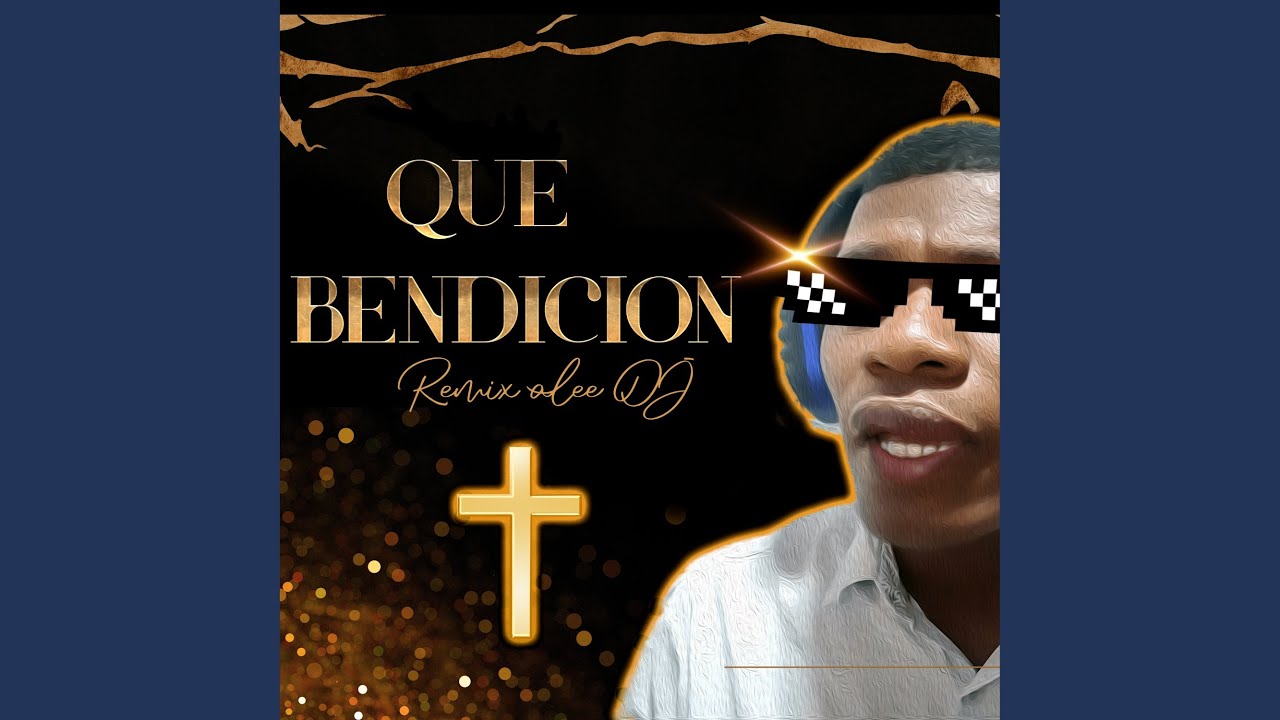Qué Bendición (Remix) - YouTube