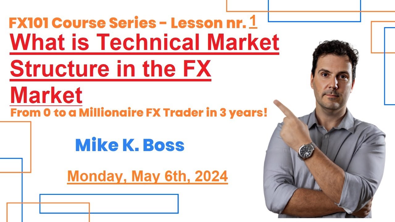 FULL FOREX COURSE 101 - Lesson 1 - What is Technical Market Structure ...