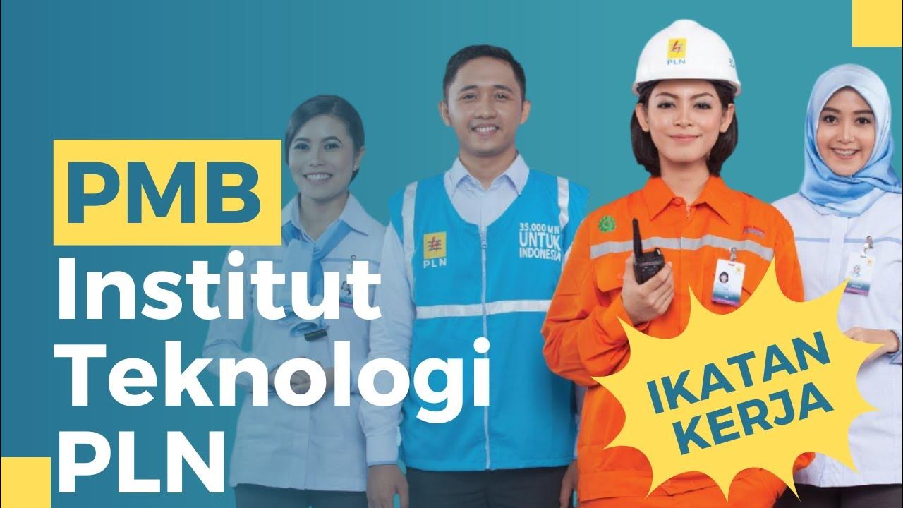 Penerimaan Mahasiswa Baru (PMB) ITPLN Ikatan Kerta 2024 - YouTube