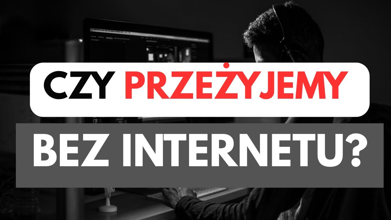Czy przeżyjemy bez INTERNETU? - YouTube