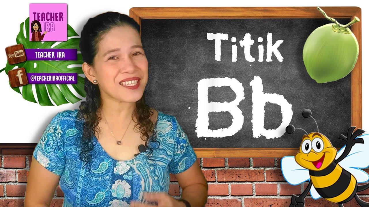 Titik Bb | Pag-aaral sa Tunog at Pag-sulat| Mga Salitang Nagsisimula sa ...