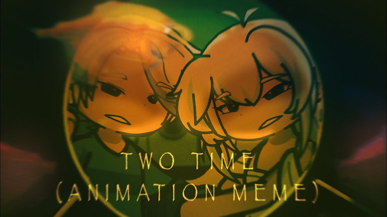 Two Time 🕰️ (animation meme//oc lore) flash warning! ⚠️ - YouTube
