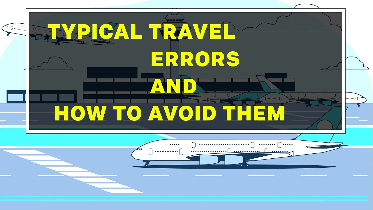 Typical Travel Errors and How to Avoid Them | Solution & Tips #travel # ...
