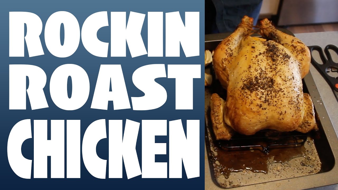 Rockin' Roast Chicken - YouTube
