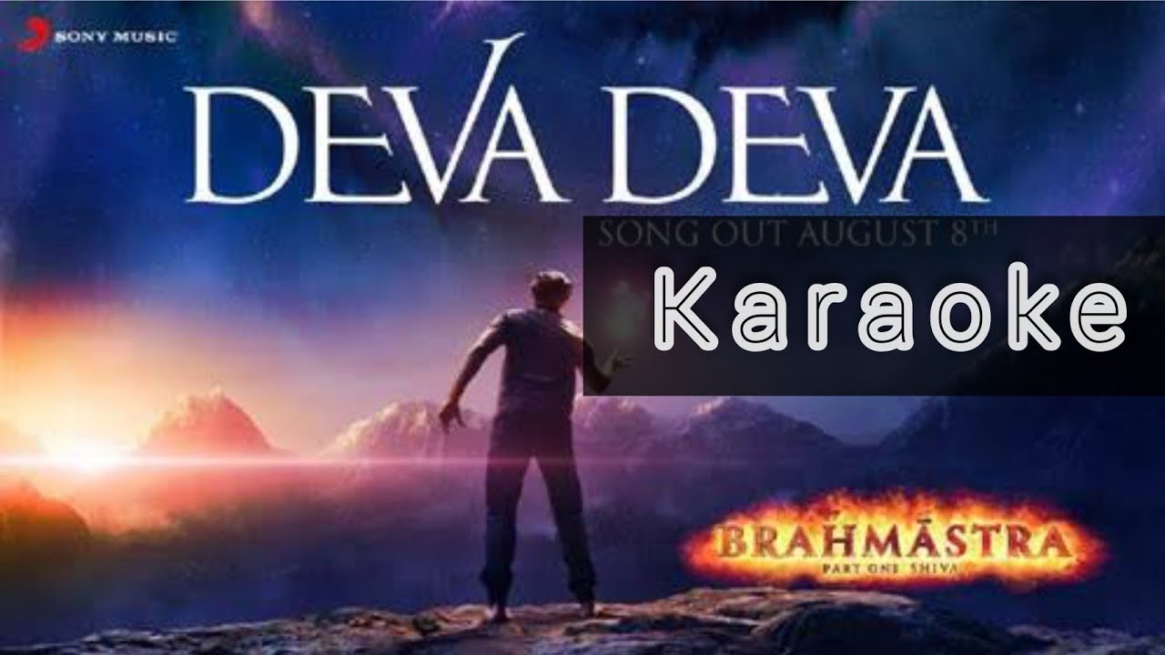 Deva Deva | Karaoke (HQ) With Lyrics | Arijit Singh & Jonita Gandhi ...