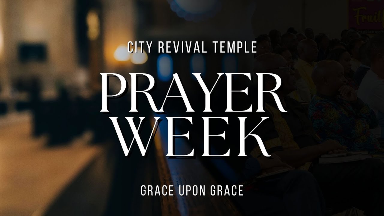 PRAYER WEEK | CITY REVIVAL TEMPLE | 30TH OCTOBER 2025 | MORNING SESSION ...