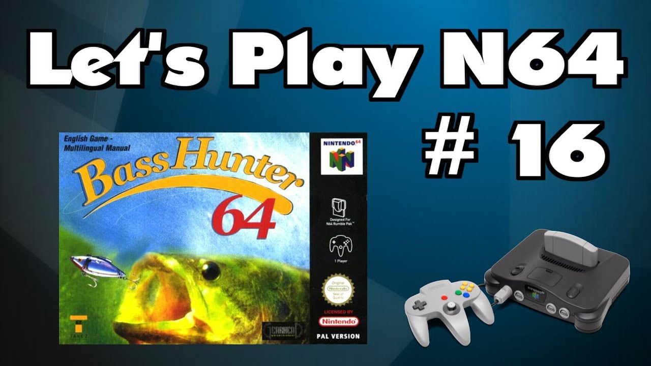 Lets Play N64 #16 - Bass Hunter 64 [HD/Deutsch] - YouTube
