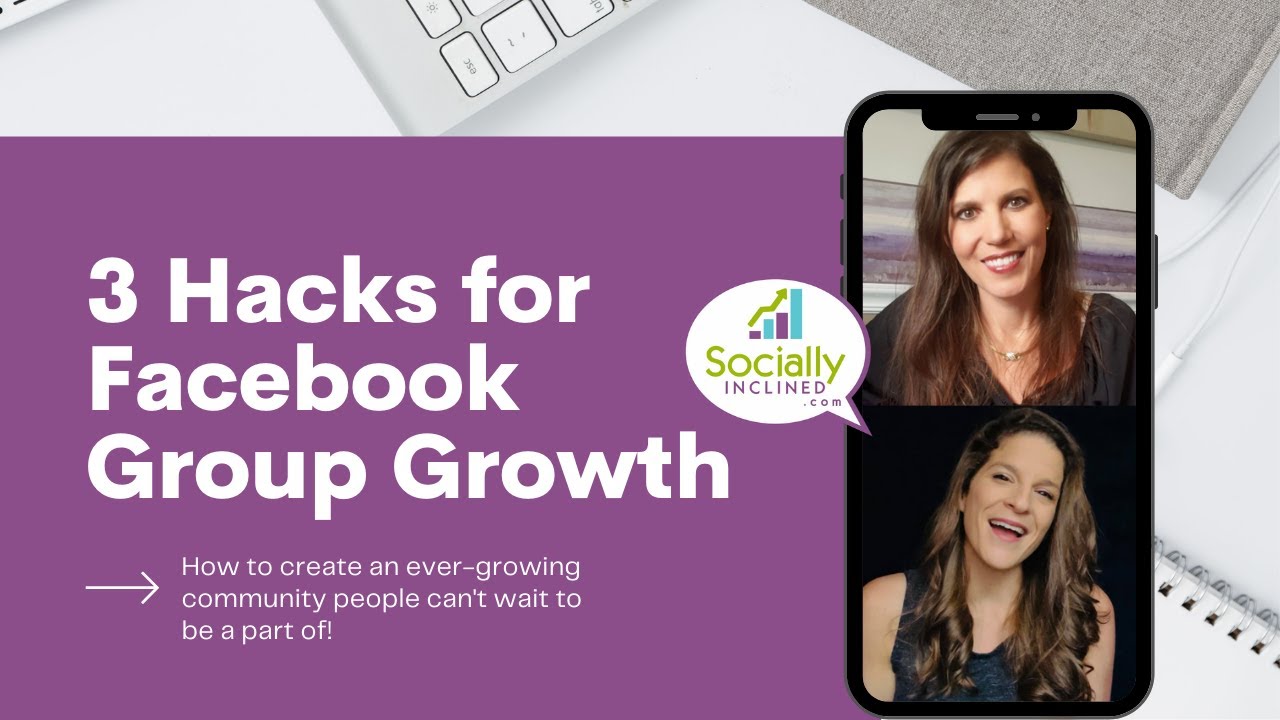 Facebook Group Growth Hacks - Tips to Attract, Engage, and build a ...