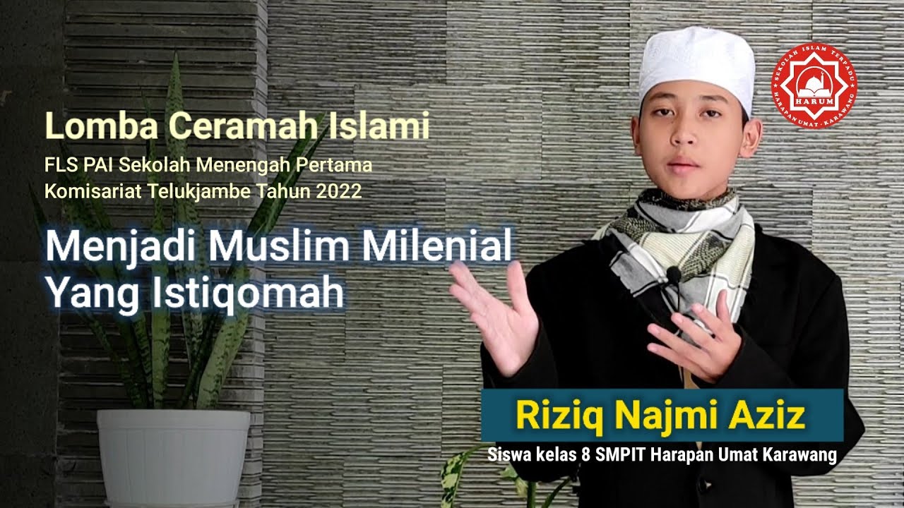 MENJADI MUSLIM MILENIAL YANG ISTIQOMAH , Oleh Riziq Najmi Aziz (Lomba ...
