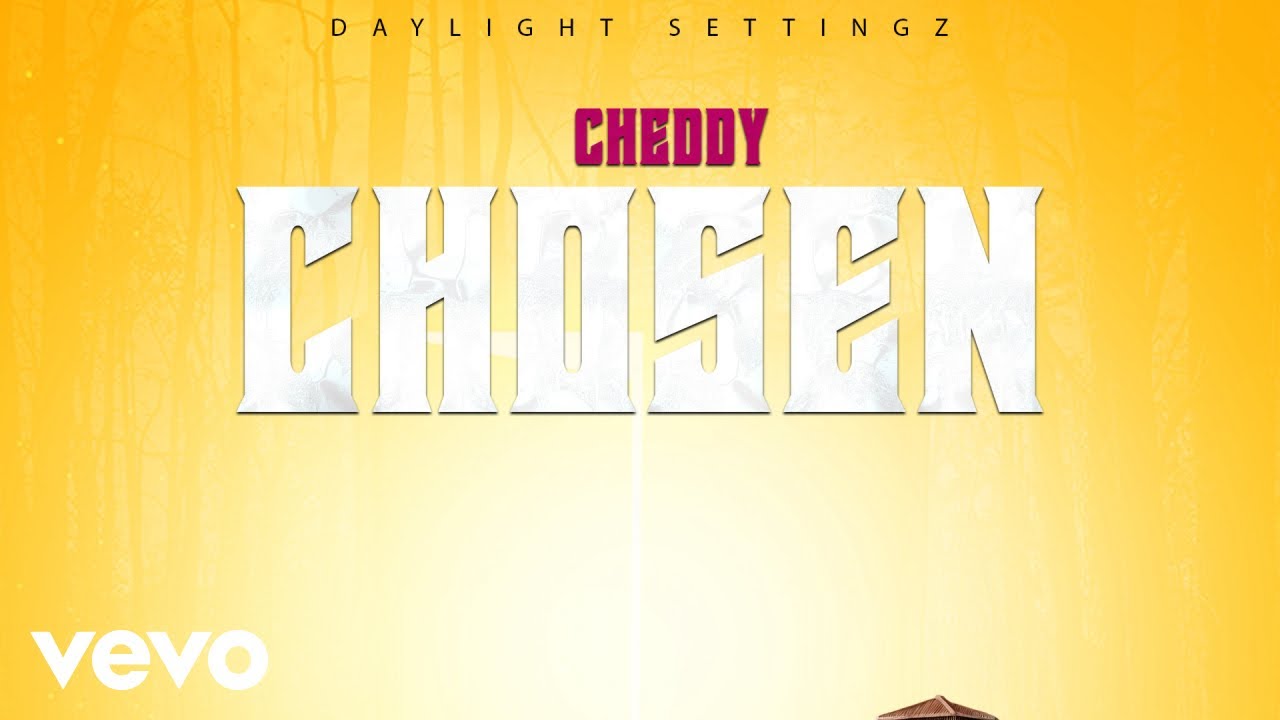 Cheddy - Chosen (Official Audio) - YouTube