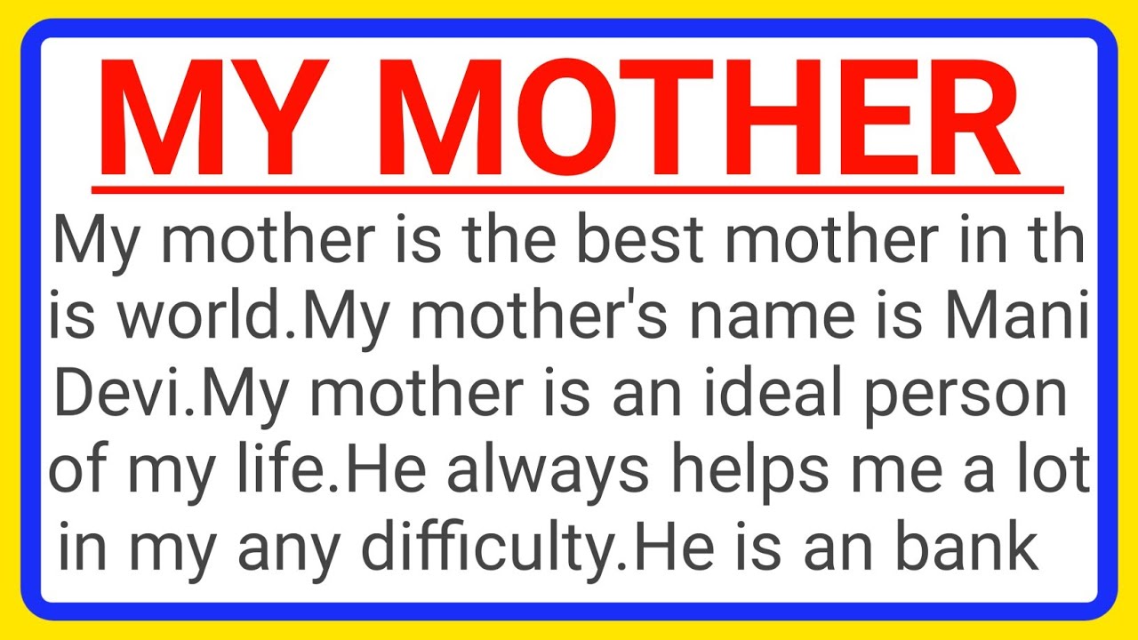 My Mother Essay On English || How to write on my mother | my mother ...
