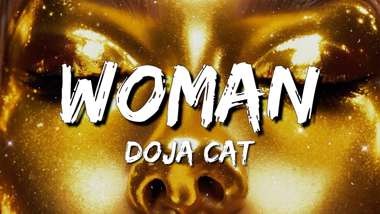 Doja Cat - Woman (Lyrics) - YouTube