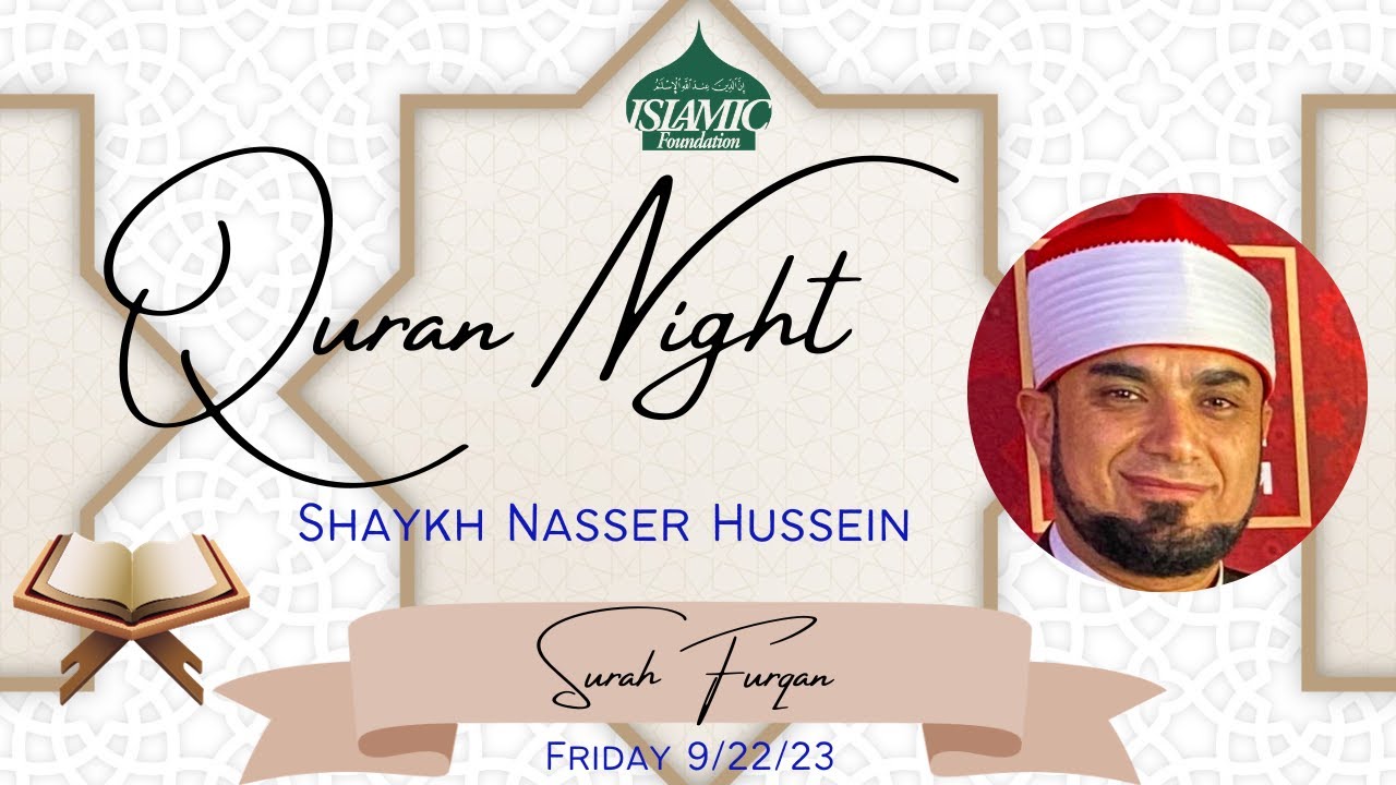 Quran Night with Shaykh Nasser Hussein | 9/22/23 - YouTube