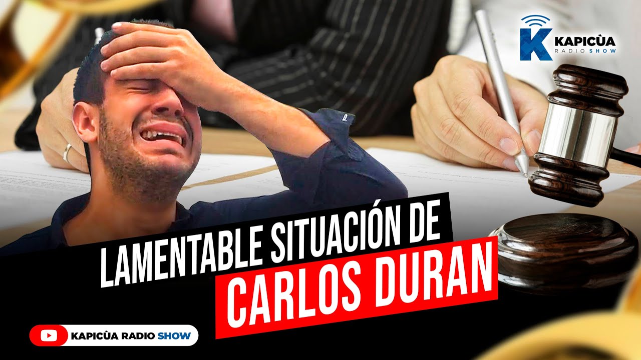 LAMENTABLE LO QUE ESTA PASANDO CON CARLOS DURAN #carlosduran - YouTube