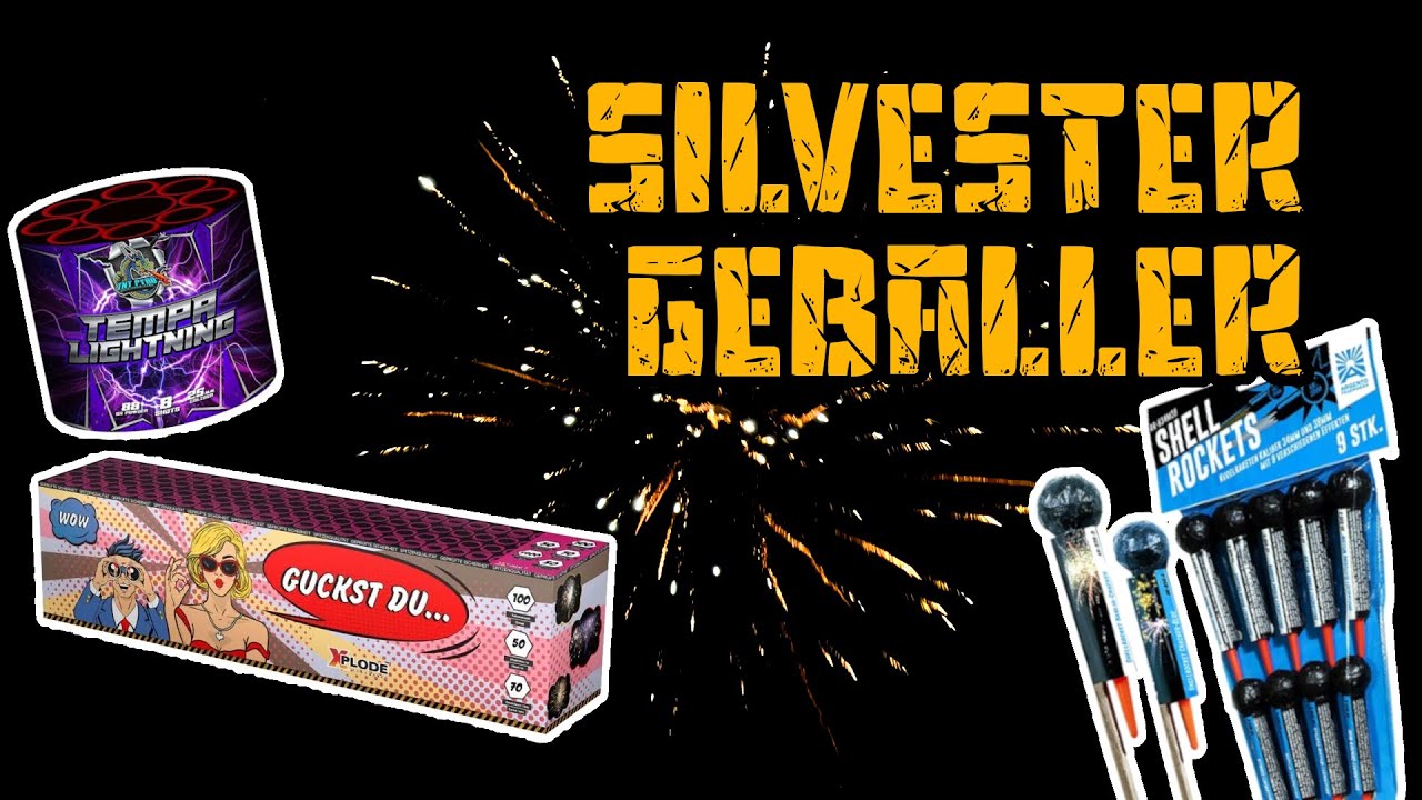 SILVESTER GEBALLER - warmschießen mit Kugelraketen, Verbünden und co ...