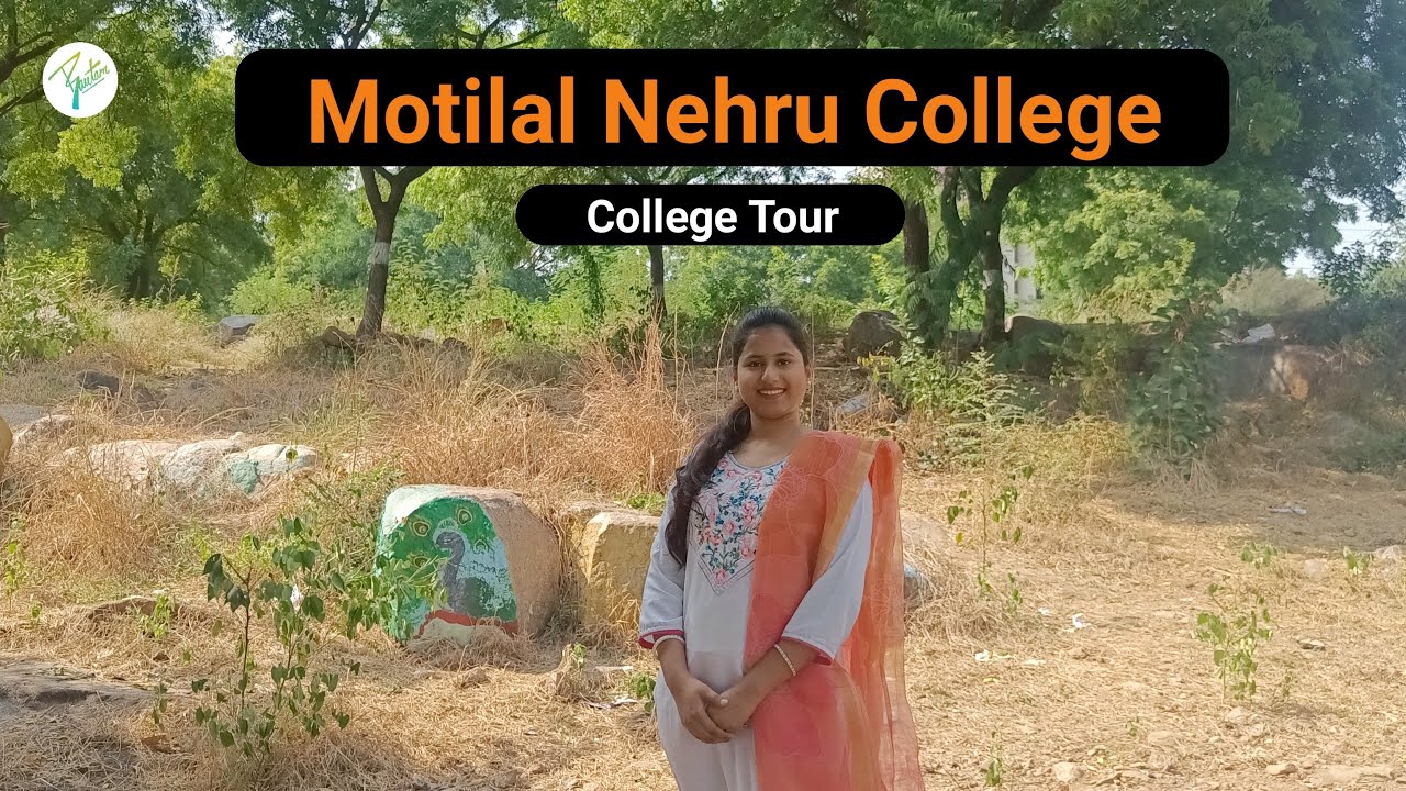 Motilal Nehru College | MLNC | College Tour | Vlog | Full Details Video ...