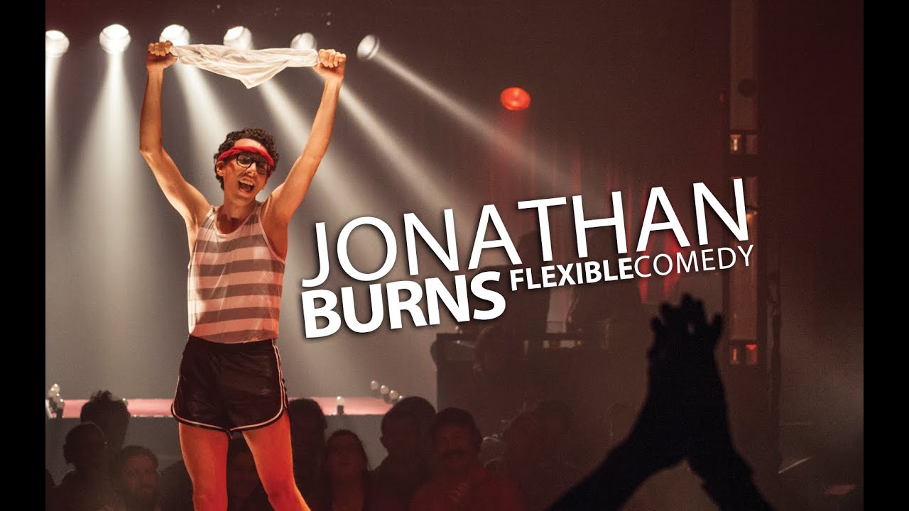 Jonathan Burns: Flexible Comedy - YouTube