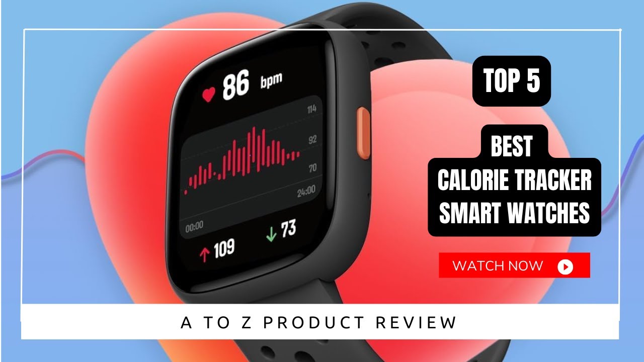 Best Calorie Tracker Smart Watches On Amazon / Top 5 Product ( Reviewed ...