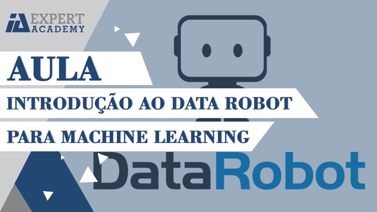 Introdução ao Data Robot para Machine Learning - YouTube