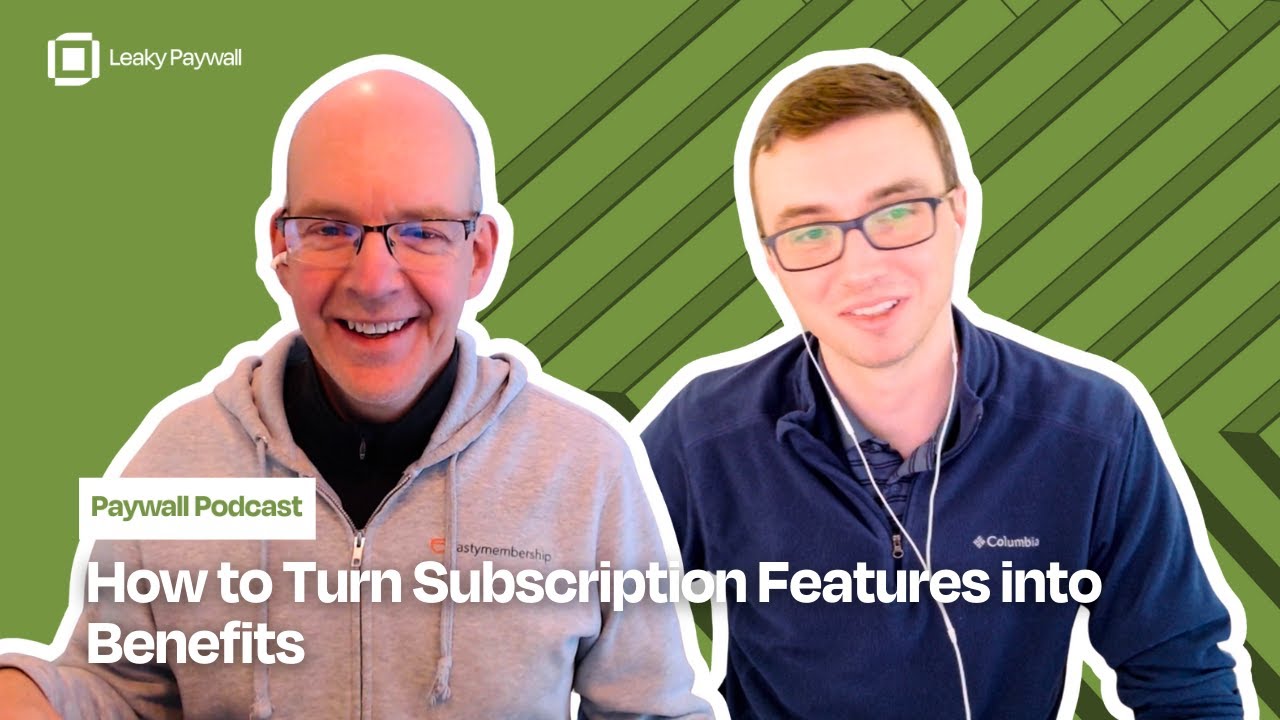 How to Turn Subscription Features into Benefits - YouTube