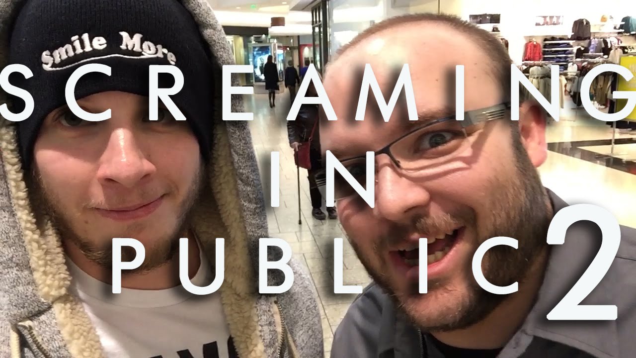Screaming In Public 2 PRANK!! - YouTube