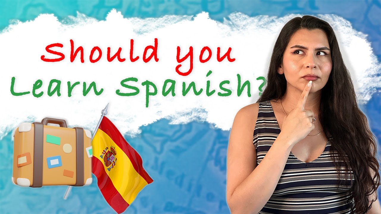 3 Reasons You Should Learn Spanish (Must Watch) - YouTube