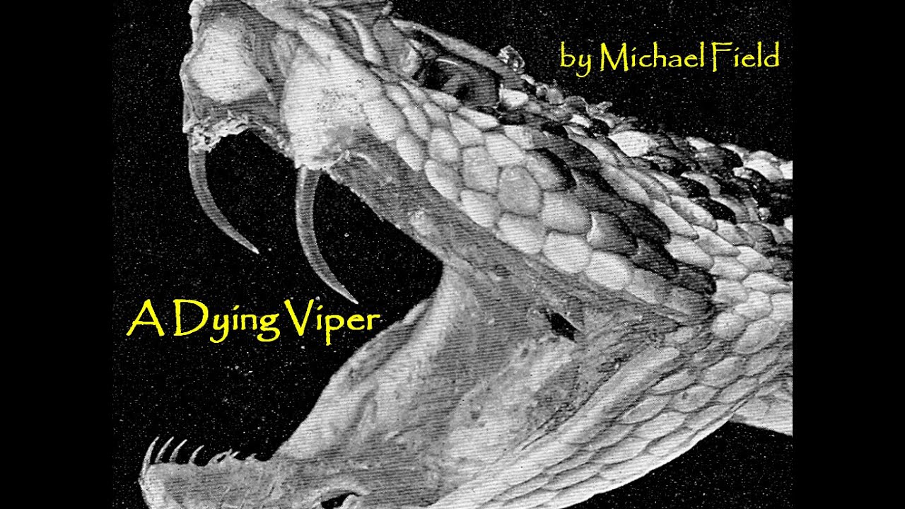 A Dying Viper: A Poem by Michael Field - YouTube