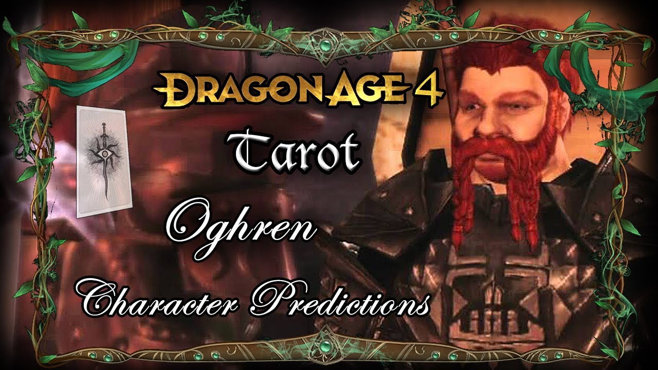 Oghren Dragon Age 4 Character Predictions Tarot Reading (Dragon Age ...