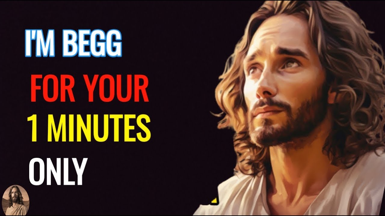 God Is Begging For Your 1 Minute, Don't Skip | Jesus Affirmations | God ...
