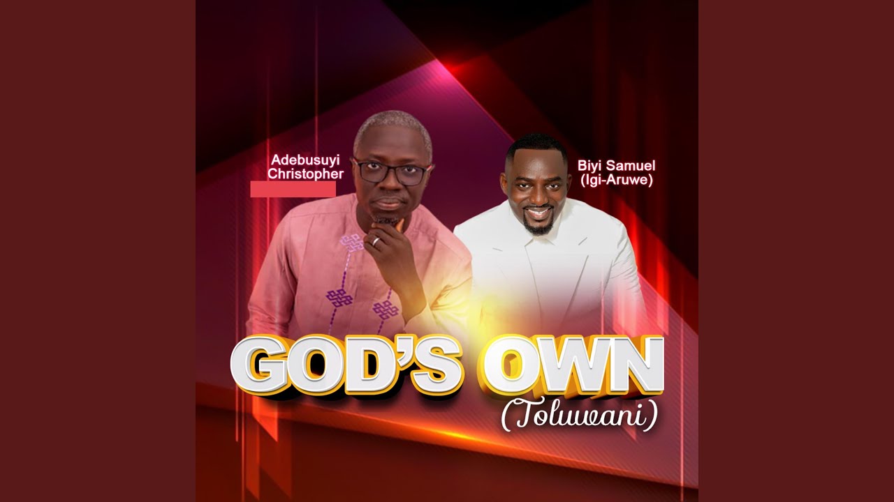 God's Own (Toluwani) (feat. Biyi Samuel (Igi-Aruwe)) - YouTube