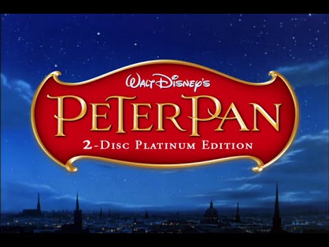 Peter Pan - 2007 Platinum Edition DVD Trailer #2 - YouTube