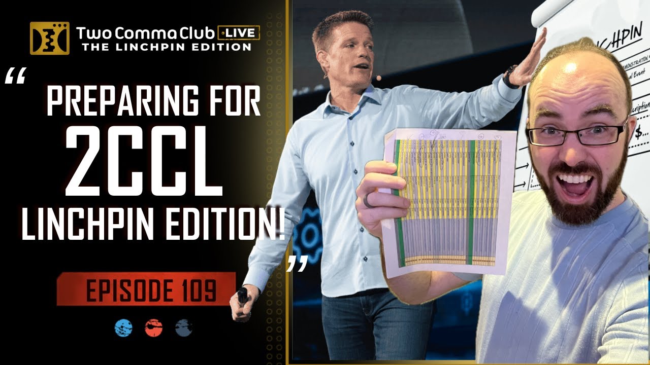 Preparing for Two Comma Club LIVE - The Linchpin Edition! - YouTube